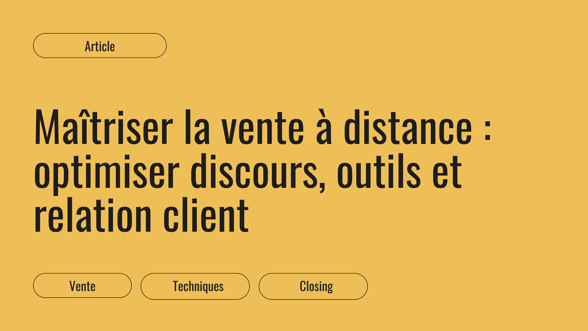 Comprendre la vente à distance et savoir closer ses opportunités