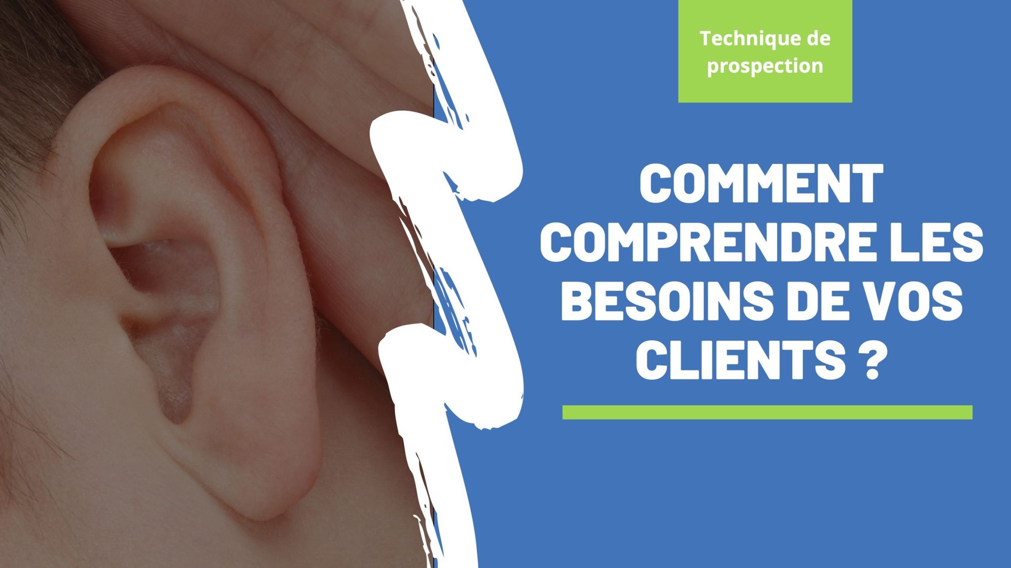 10 Conseils pour vraiment Comprendre les Besoins de vos Clients ...